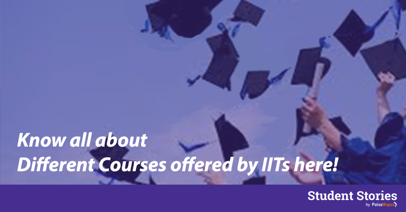 IITs : Different Courses Offered, Admissions Criteria for Preparatory ...