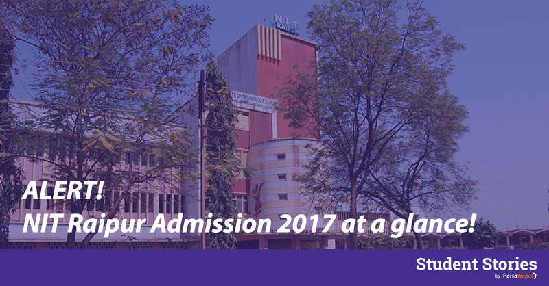 ALERT! National Institute of Technology (NIT) Raipur Admissions 2017 ...