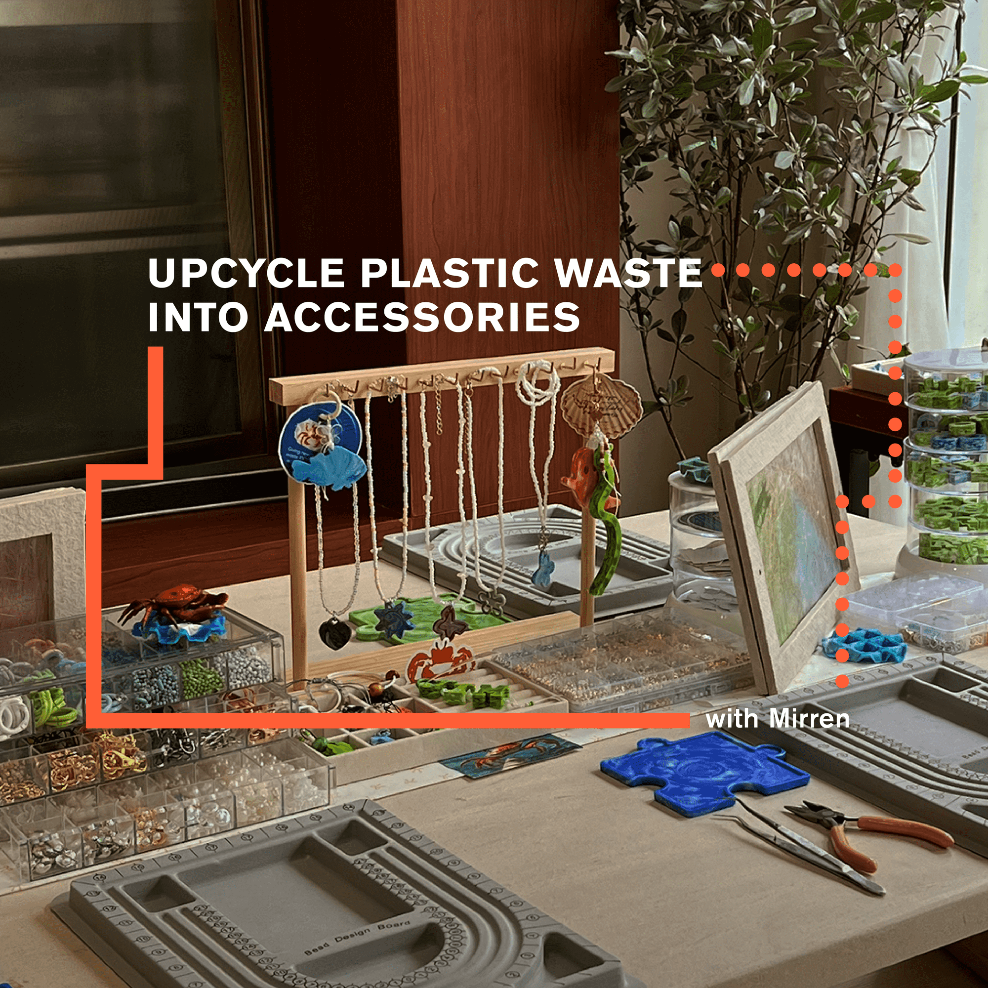 Upcycle Plastic Waste into Accessories with Mirren | theCOMMONS