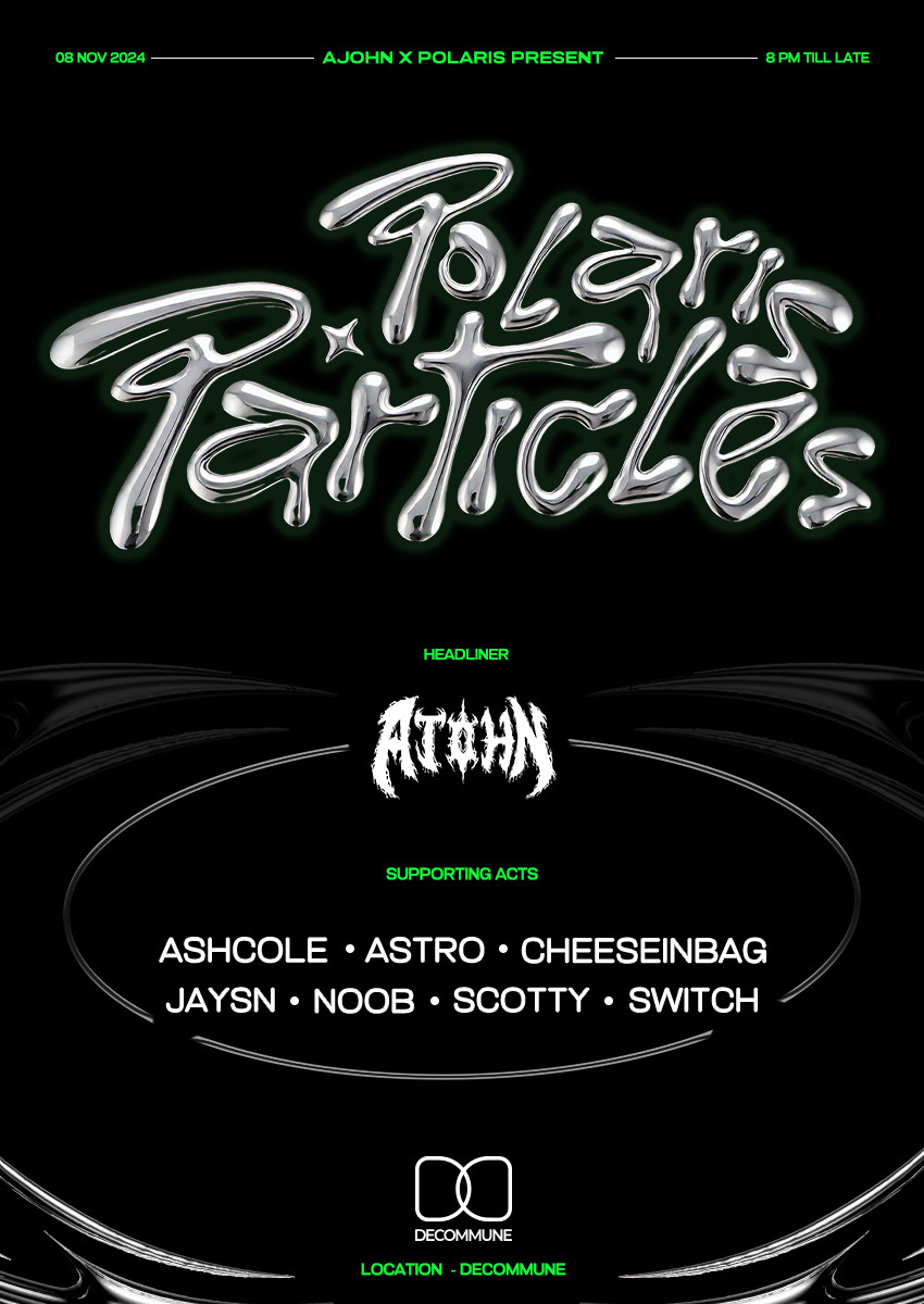 AJOHN X POLARIS PRESENT: POLARIS PARTICLES - Ticketmelon