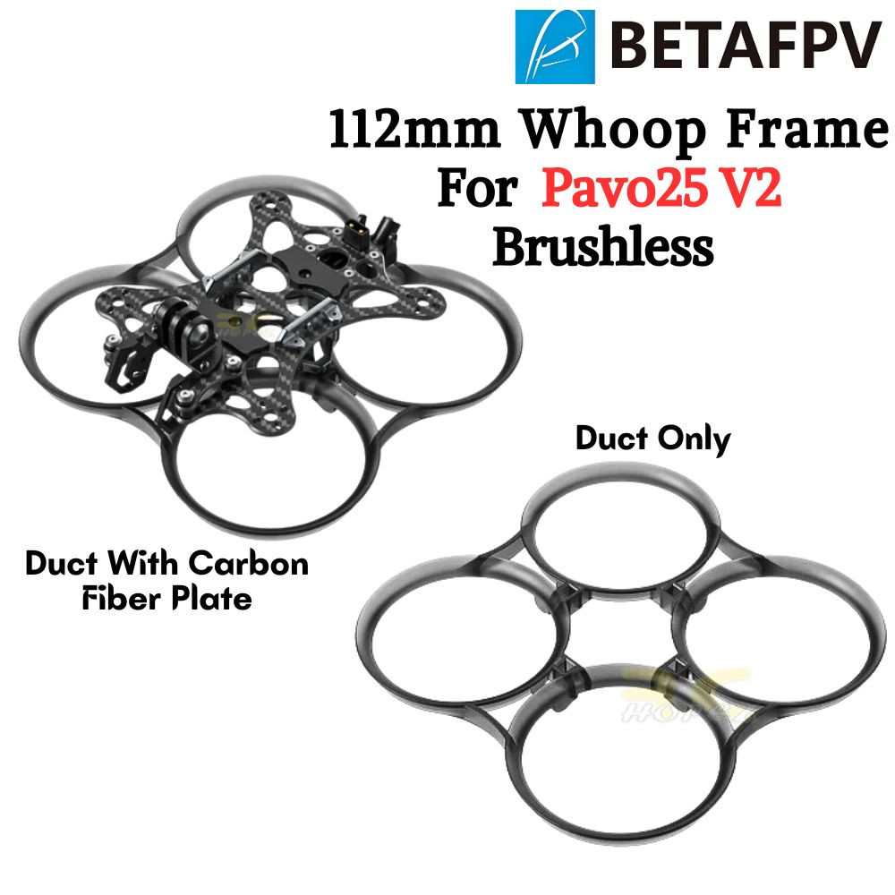 BetaFPV 112mm Brushless Whoop Frame Kit For Pavo25 V2 Brushless BT ...