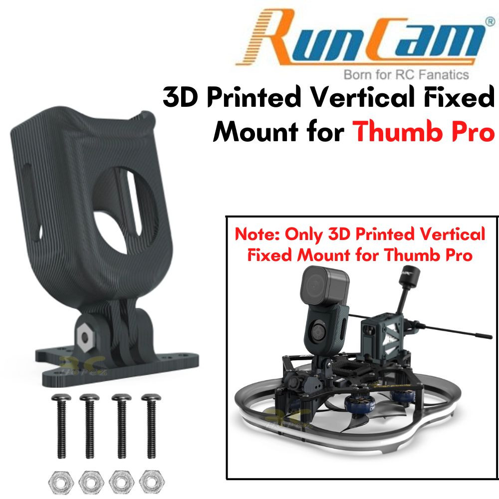 RunCam 3D Printed Vertical Fixed Mount for Thumb Pro XJ530 – RC HOPEZ